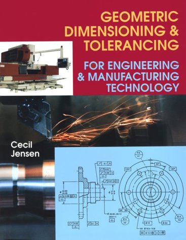 Geometric Dimensioning and Tolerancing for Engineering and ...