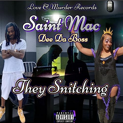 Amazon Music Unlimited - Saint Mac feat. Dee Da Boss 『They Snitching』