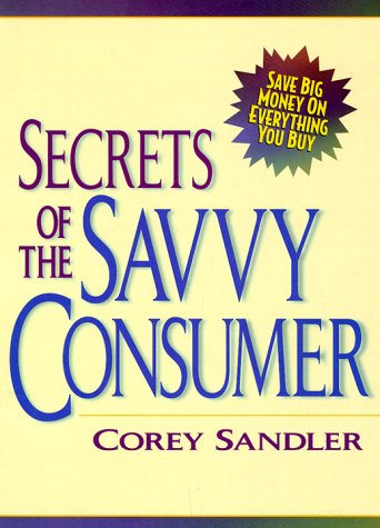 Secrets of the Savvy Consumer: Sandler, Corey: 9780136735267: Amazon ...