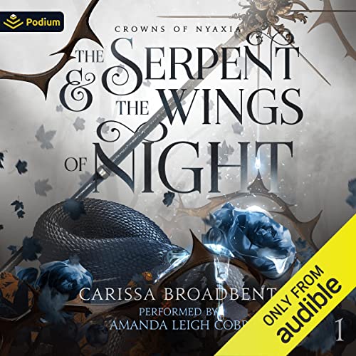 Amazon.com: The Serpent and the Wings of Night: Crowns of Nyaxia, Book 1 (Audible Audio Edition ...