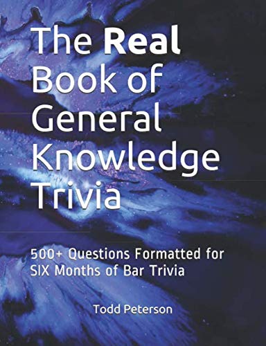 The Real Book of General Knowledge Trivia: 500+ Questions Formatted for ...