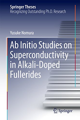 Ab Initio Studies on Superconductivity in Alkali-Doped Fullerides (Springer Theses), Nomura ...