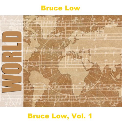 Spiele Bruce Low, Vol. 1 von Bruce Low auf Amazon Music ab