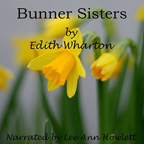 Amazon.com: Bunner Sisters (Audible Audio Edition): Edith Wharton, Lee ...