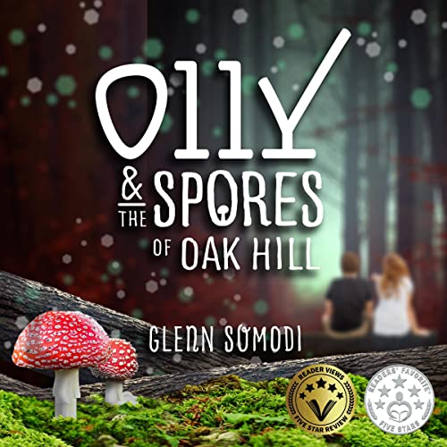 Amazon.com: Olly & the Spores of Oak Hill: Book 1 (Audible Audio ...