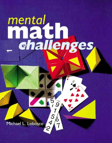Mental Math Challenges: Lobosco, Michael L.: 9781895569605: Amazon.com ...