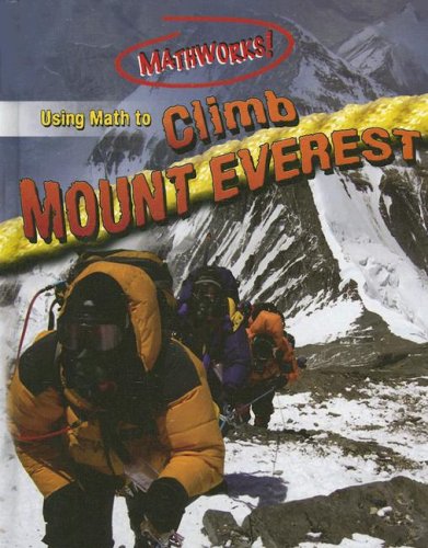 Using Math to Climb Mount Everest (Mathworks!): Koll, Hilary, Mills ...