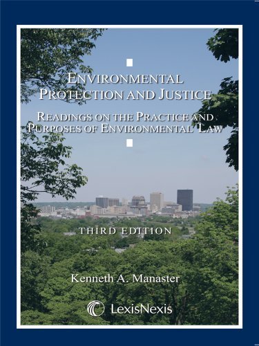 Environmental Protection and Justice: Readings on the Practice and ...
