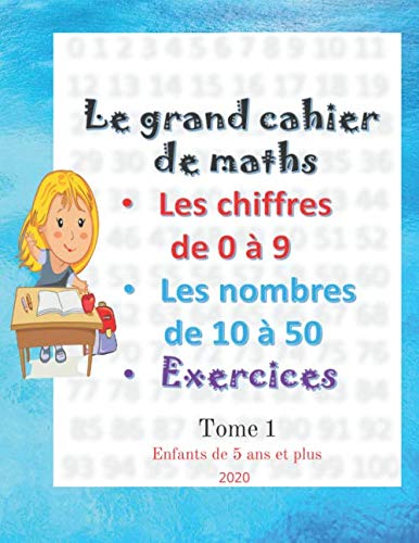 Amazon.fr - Le grand cahier de maths.Les chiffres de 0 à 9.Les nombres ...