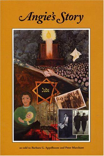 Angie's Story: Appelbaum, Barbara G., Marchant, Peter: 9780971068650 ...
