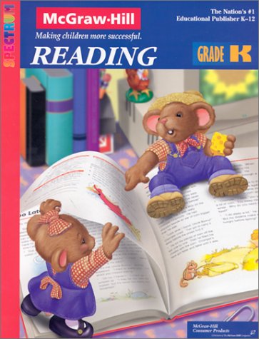 Reading Grade K (McGraw-Hill Learning Materials Spectrum): McGraw-Hill ...