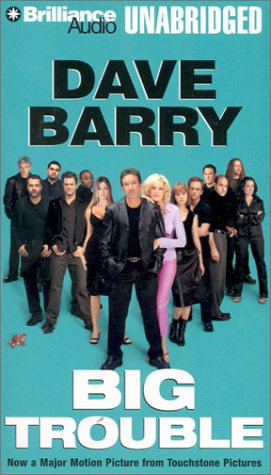 Amazon.com: Big Trouble: 9781587888366: Barry, Dave, Hill, Dick: Books