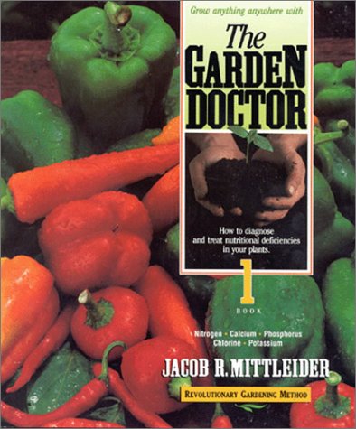 The Garden Doctor: Jacob R. Mittleider: 9781878951038: Amazon.com: Books