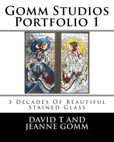 Amazon.com: Gomm Studios Portfolio 1: 3 Decades Of Beautiful Stained ...