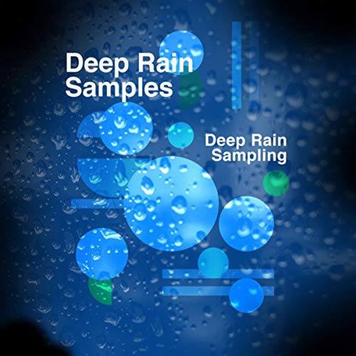 Amazon MusicでDeep Rain SamplingのDeep Rain Samplesを再生する