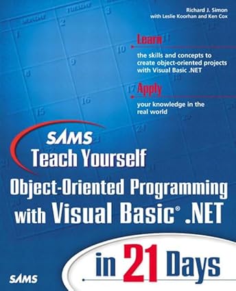 Sams Teach Yourself Object-Oriented Programming with VB.NET in 21 Days: Simon, Richard J., Cox ...