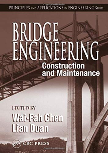 Bridge Engineering: Construction and Maintenance (Principles and ...
