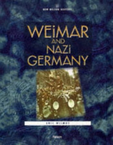 Weimar and Nazi Germany: Eric Wilmot: 9780174351078: Amazon.com: Books