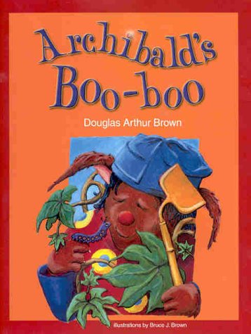 Archibald's Boo-boo: Douglas Arthur Brown: 9781896792088: Amazon.com: Books