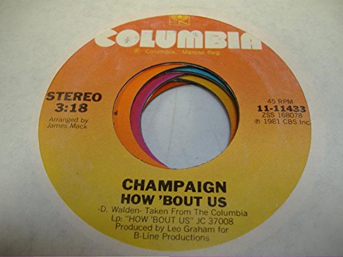 Amazon.com: CHAMPAIGN 45 RPM How 'Bout Us / Spinnin': CDs & Vinyl
