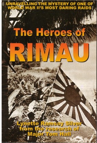 The Heroes of Rimau: Lynette Ramsay Silver: 9789810436766: Amazon.com ...