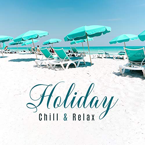 Amazon.com: Holiday Chill & Relax: Music ZONE, Ibiza Lounge Club, Dance ...