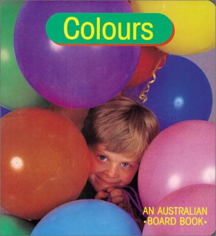 Amazon.com: Colours (Australian Board Books): 9780850917543: Bill ...
