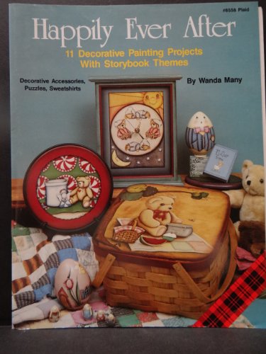 Happily Ever After 11 Decorative Painting Projects with Storybook ...