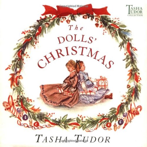 The Dolls' Christmas (Tasha Tudor Collection): Tudor, Tasha, Tudor ...