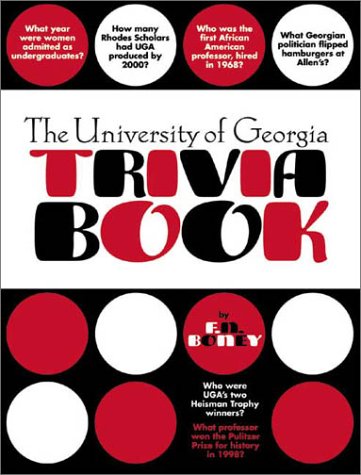 The University of Georgia Trivia Book (College Trivia): Boney, F. N ...