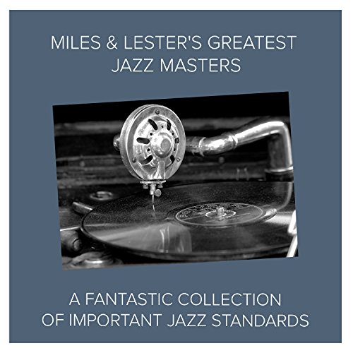 Écouter Miles & Lester's Greatest Jazz Masters par Miles Davis & Lester ...