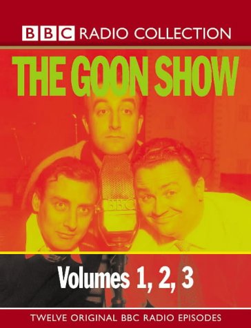 The Goon Show Classics: Volumes 1, 2, 3 (BBC Radio Collection): v.1 ...