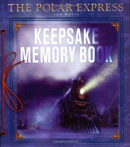 The Polar Express the Movie: Keepsake Memory Book: Morgan, Melissa, Cho ...
