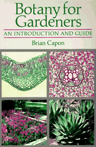 Botany for Gardeners: An Introduction and Guide : Capon, Brian: Amazon ...