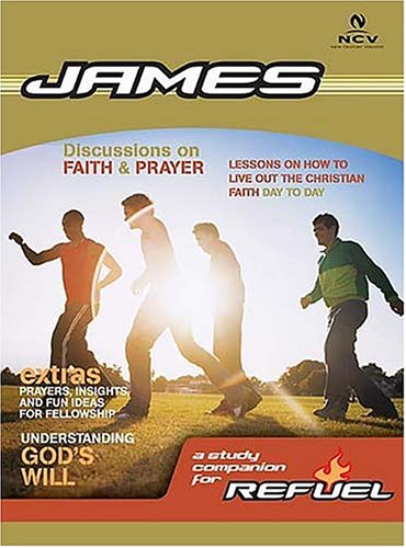 James a study companion for Refuel: Nelson Impact: 9781418500139 ...