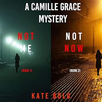 Amazon.com: Camille Grace FBI Suspense Thriller Bundle: Not Me (Book 1) and Not Now (Book 2 ...