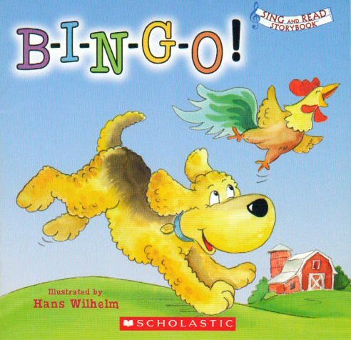 B-I-N-G-O! (Sing and Read Storybook): Hans Wilhelm: Amazon.com: Books