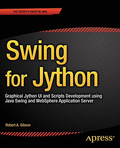 Swing For Jython Graphical Jython Ui And Scripts Development Using