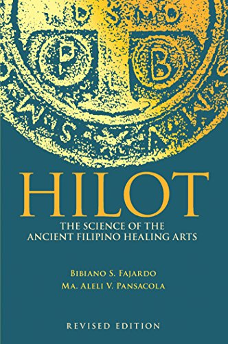 Hilot: The Science of the Ancient Filipino Healing Art - Kindle edition ...