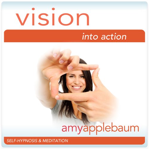 Amazon.com: Vision into Action (Self-Hypnosis & Meditation): Follow ...