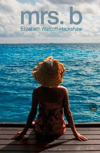 Mrs. B by Elizabeth Walcott-Hackshaw (2014-06-01): Elizabeth Walcott ...