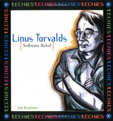 Amazon.com: Linus Torvalds, Software Rebel (Techies): 9780761319603 ...