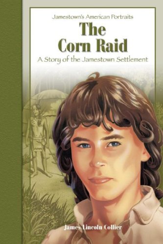 The Corn Raid: A Story of the Jamestown Settlement (Jamestown's ...