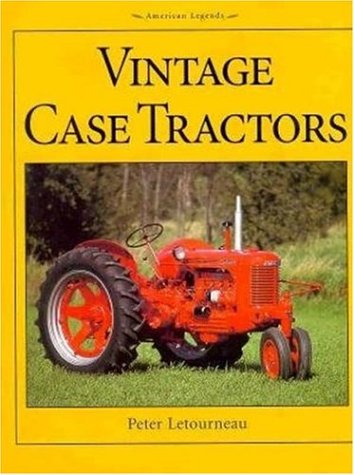 Amazon.com: Vintage Case Tractors (American Legends): 9780896583351 ...