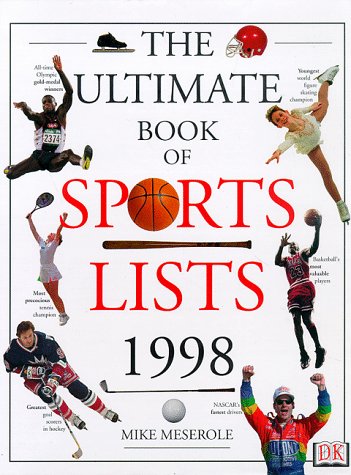 Ultimate Book of Sports Lists 1998: Meserole, Mike: 9780789422798 ...