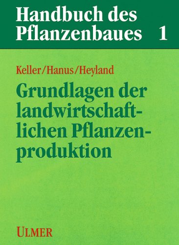 Amazon.com: Handbuch des Pflanzenbaues, Bd.1, Grundlagen des ...