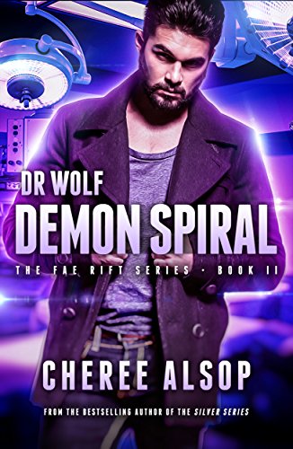 Amazon.com: Dr. Wolf, the Fae Rift Series Book 2- Demon Spiral eBook ...
