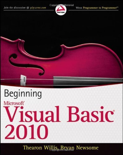 Beginning Visual Basic 2010 (Wrox Programmer to Programmer): Willis ...