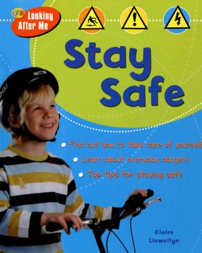 Stay Safe! (Qeb Looking After Me): Llewelyn, Claire: 9781595661951 ...
