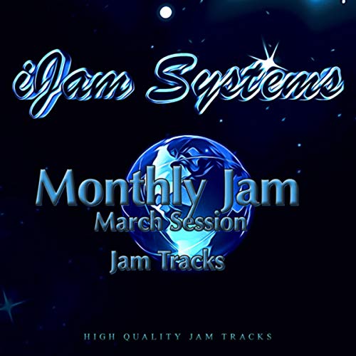 Amazon.com: Monthly Jam - March Session (Jam Tracks Version) : iJam ...